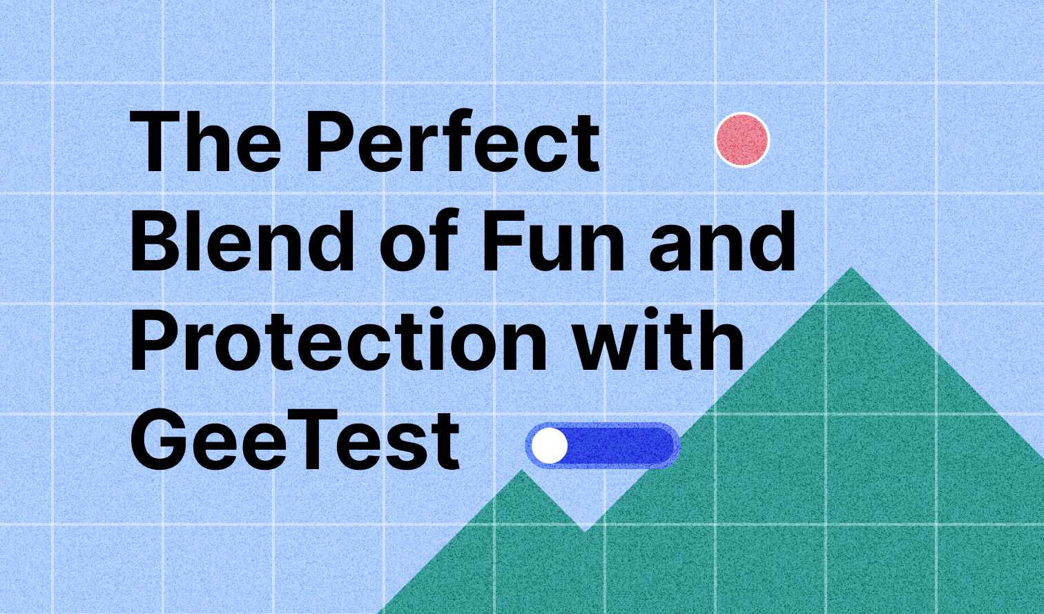 Funny CAPTCHA: The Perfect Blend of Fun and Protection with GeeTest